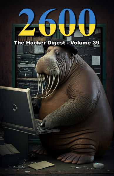 The Hacker Digest - Volume 39 (PDF) – 2600 Magazine